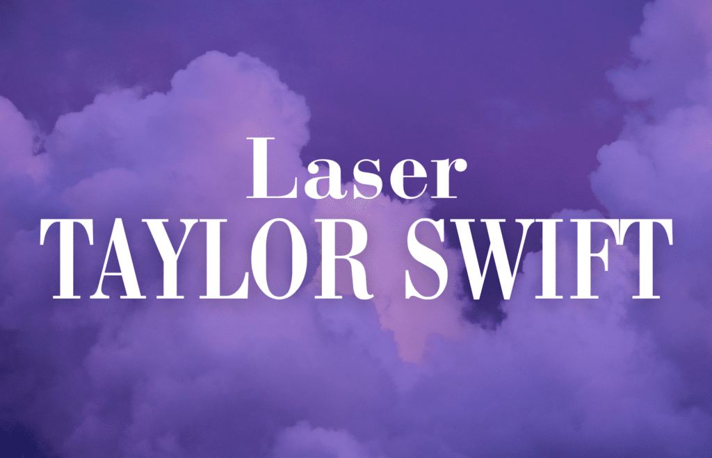 Laser Taylor Swift | OMSI